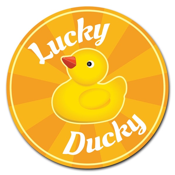 Signmission Lucky Ducky Circle Rigid Plastic Sign P-8-CIR-Lucky Ducky | Zoro